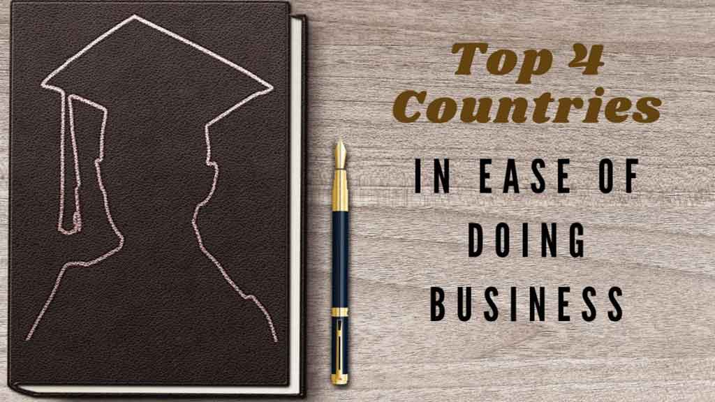 Best 4 Countries in Ease of Doing Business | Archlite